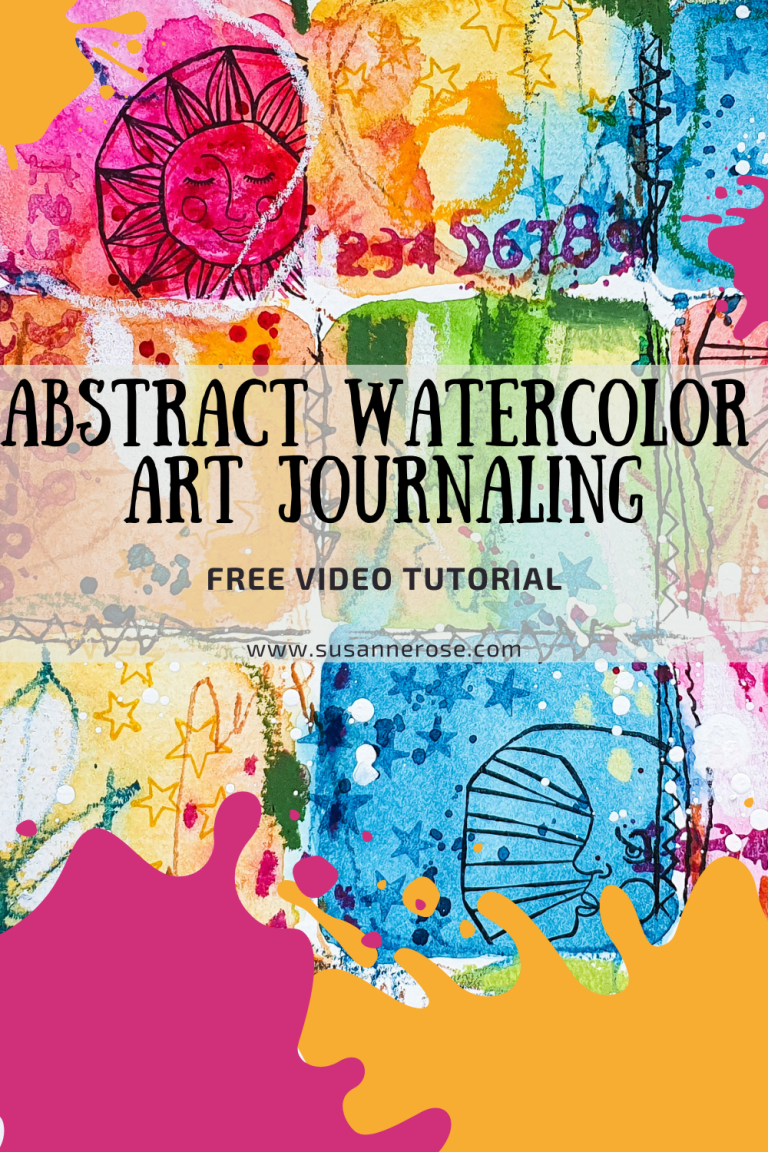 Abstract Watercolor Art Journaling – Video Tutorial – Susanne Rose Art