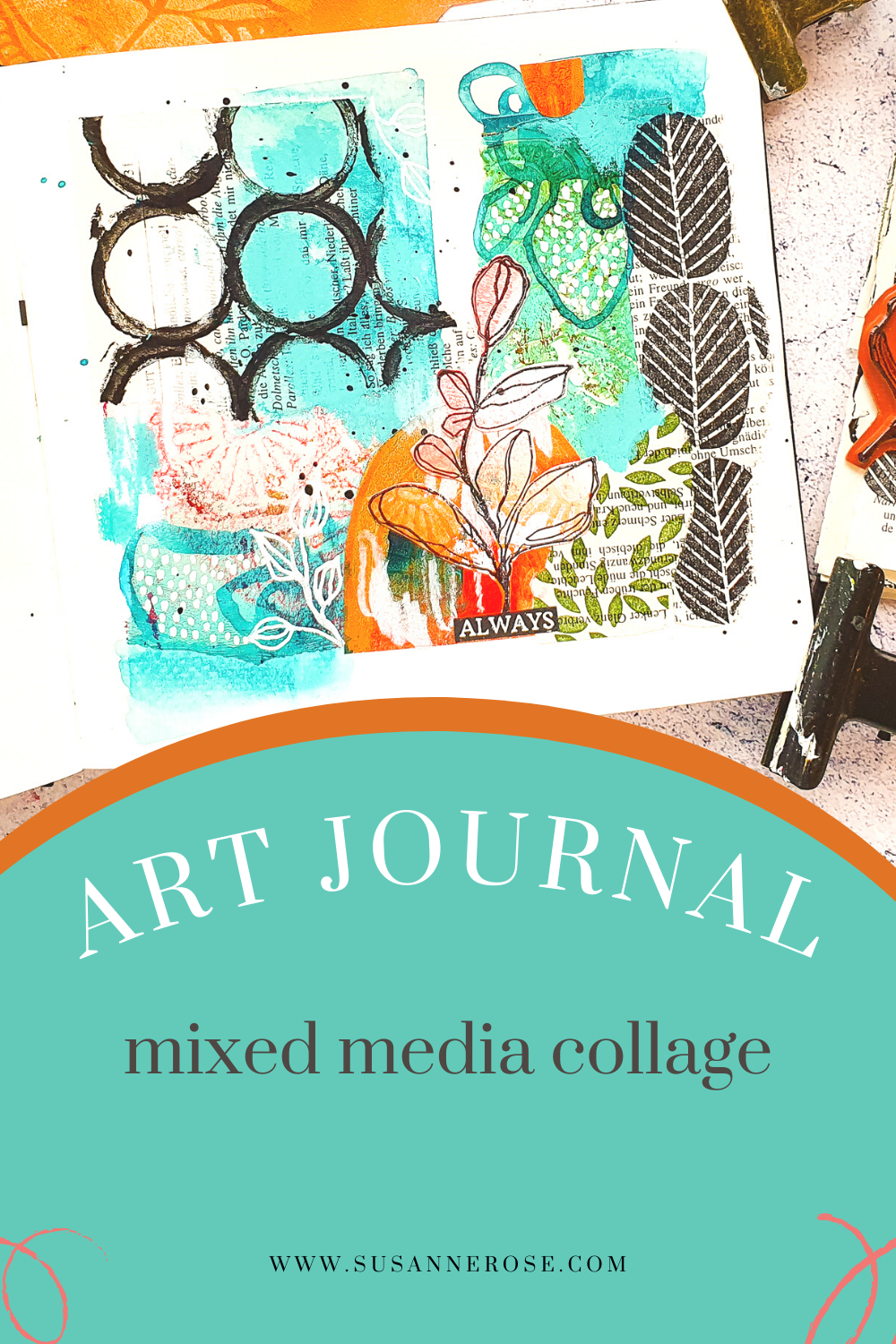 Mixed Media Collage Art Journal Page – Video Tutorial – Susanne Rose Art