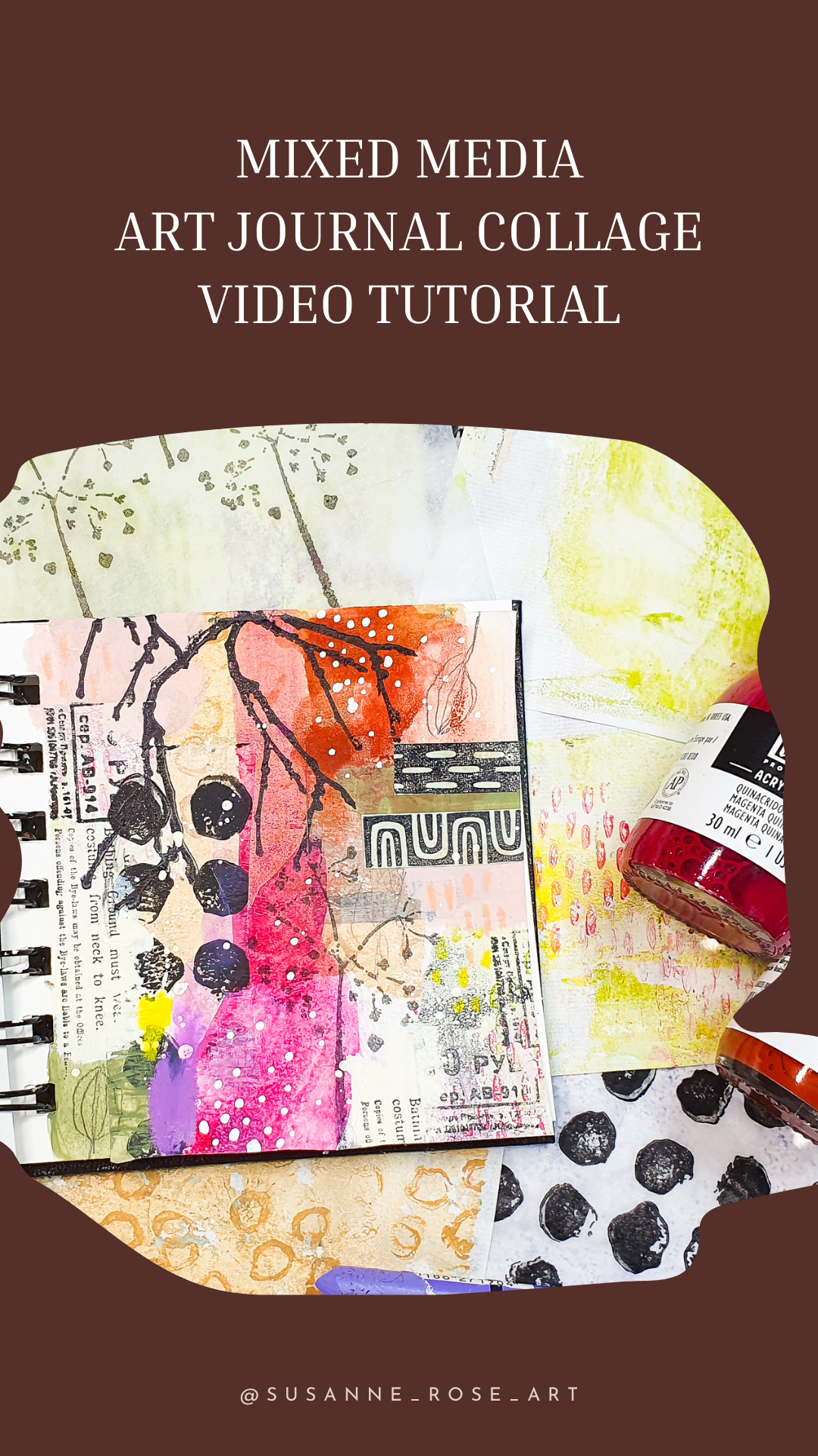 Mixed Media Collage in my Art Journal – Video Tutorial – Susanne Rose