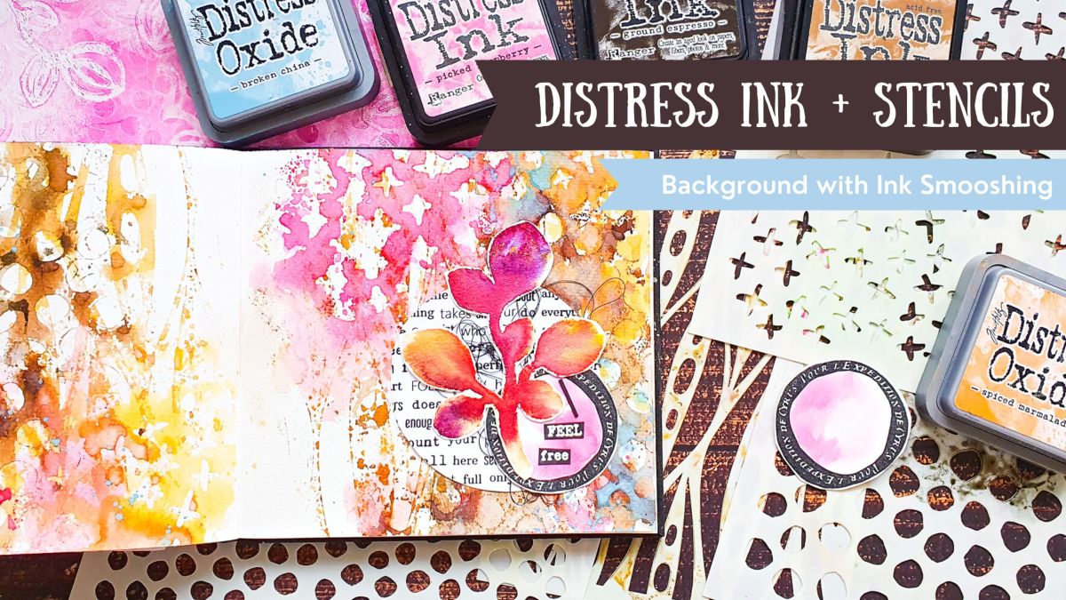Distress Inks and Stencil Smooshing – Fab Technique to create Mixed ...