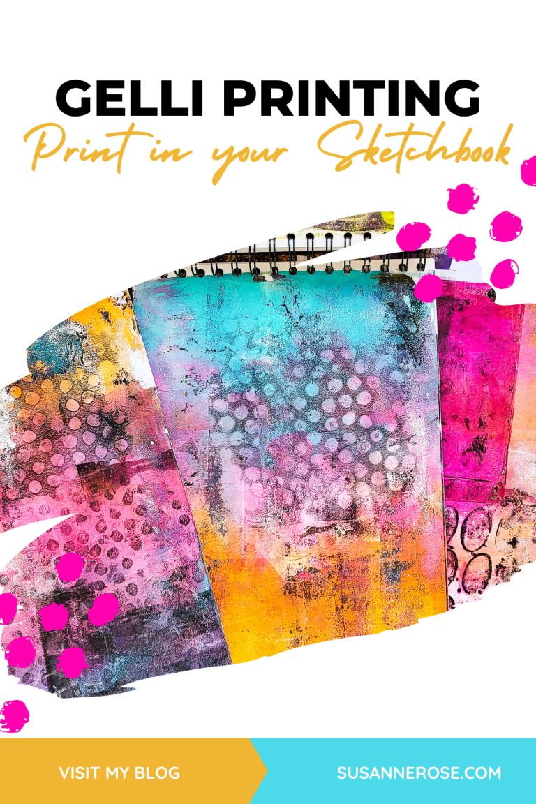 Making grungy Gelli Prints directly in my Sketchbook – Susanne Rose Art