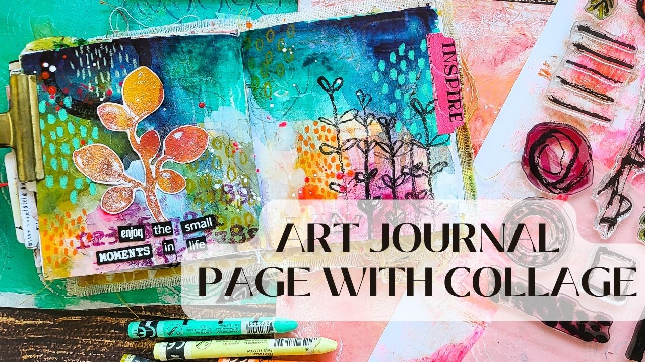 Art Journaling with Collage and Mark Making – Video Tutorial – Susanne ...