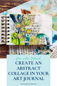 Abstract Art Journal Collage – Video Tutorial – Susanne Rose Art