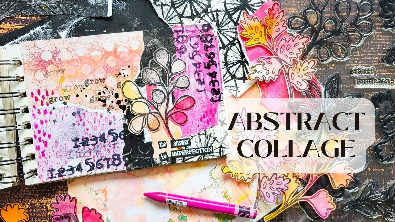 Abstract Art Journal Collage – Video Tutorial – Susanne Rose Art